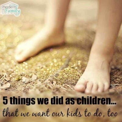5 things I remember as a kid - Your Modern Family