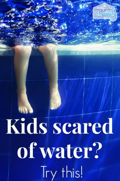 Kids scared of the water? Try these tips! - Your Modern Family