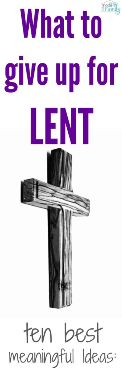 What To Give Up For Lent - 35 Unique & Meaningful Lent Ideas