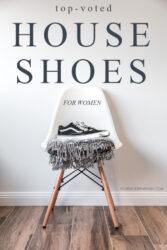 Best House Shoes for Women (Top-Voted) - Your Modern Family