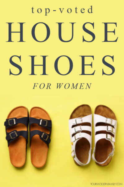 Best House Shoes for Women (Top-Voted) - Your Modern Family