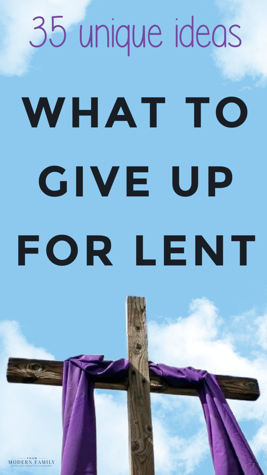 What To Give Up For Lent - 35 Unique & Meaningful Lent Ideas
